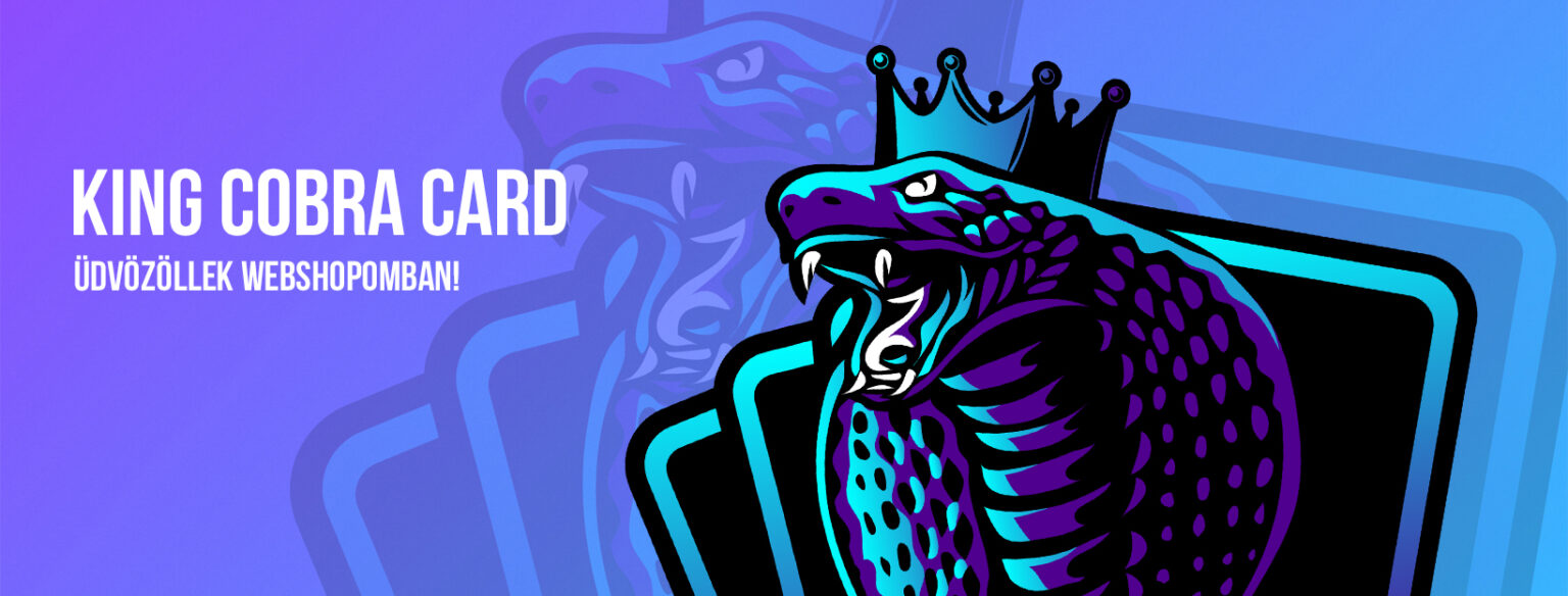 Kezdőlap - King Cobra Card